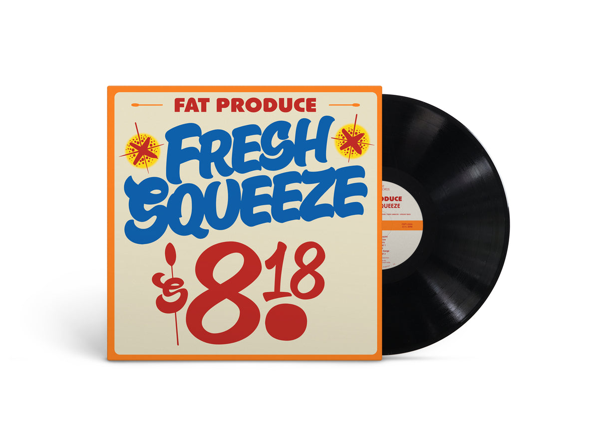 FAT PRODUCE - Fresh Squeeze LP – F-Spot Records